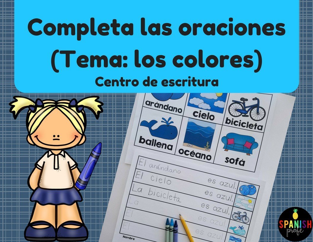 Completa las oraciones los colores (Complete the Sentences in Spanish ...