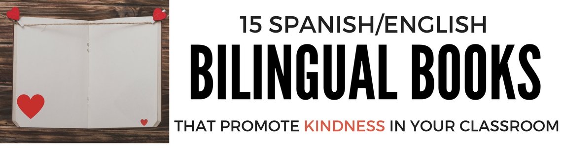 15 Spanish/Bilingual Books that Promote Kindness in the Classroom ...