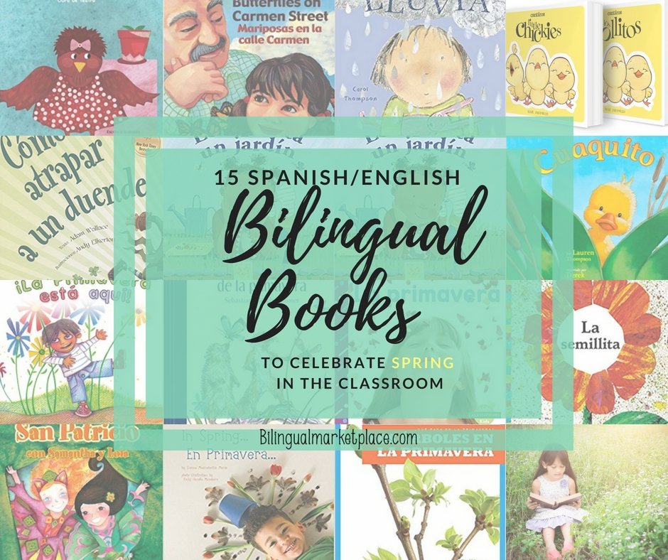 15 Spanish/Bilingual Books about Spring – Bilingual Marketplace