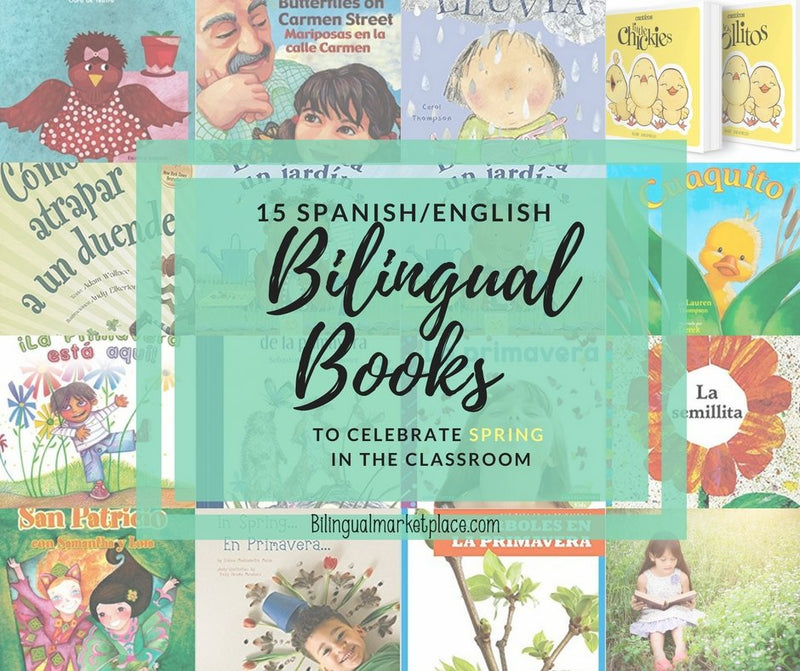 15 Spanish/Bilingual Books about Spring – Bilingual Marketplace
