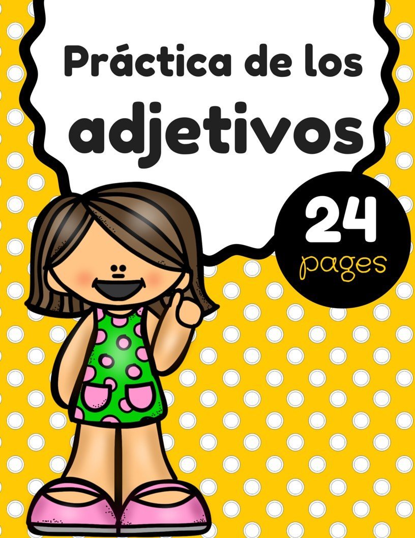 Los adjetivos (Adjectives in Spanish) – Bilingual Marketplace